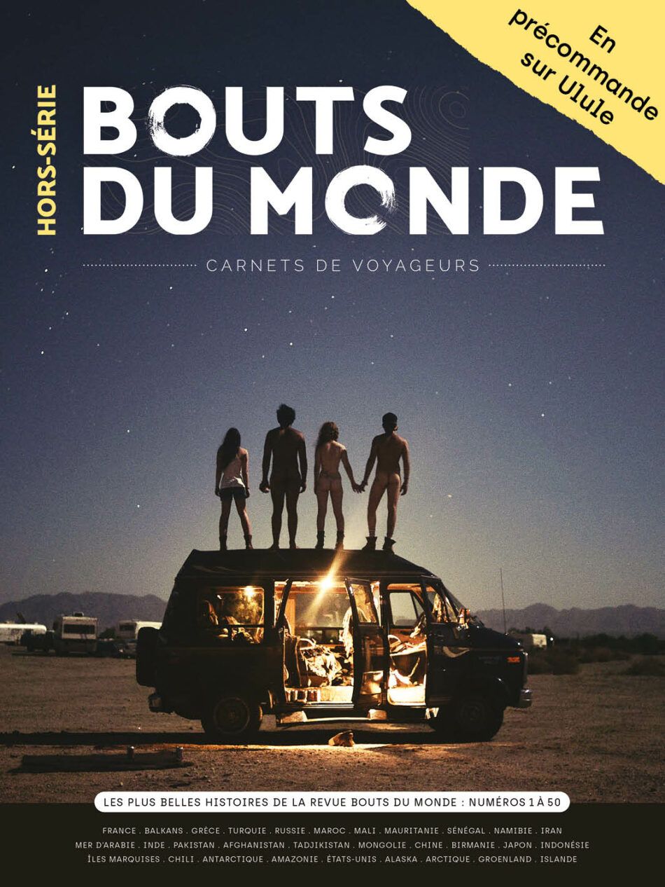 Bouts du Monde | Carnet de Voyage - Magazine de Voyage